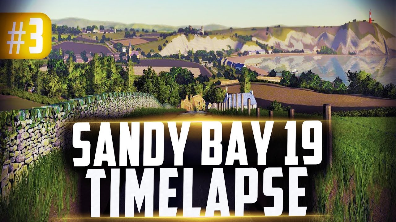 🚜Sandy Bay 19 | FS19 ТаймЛапс #3 | Farming Simulator 19 ТаймЛапс - YouTube