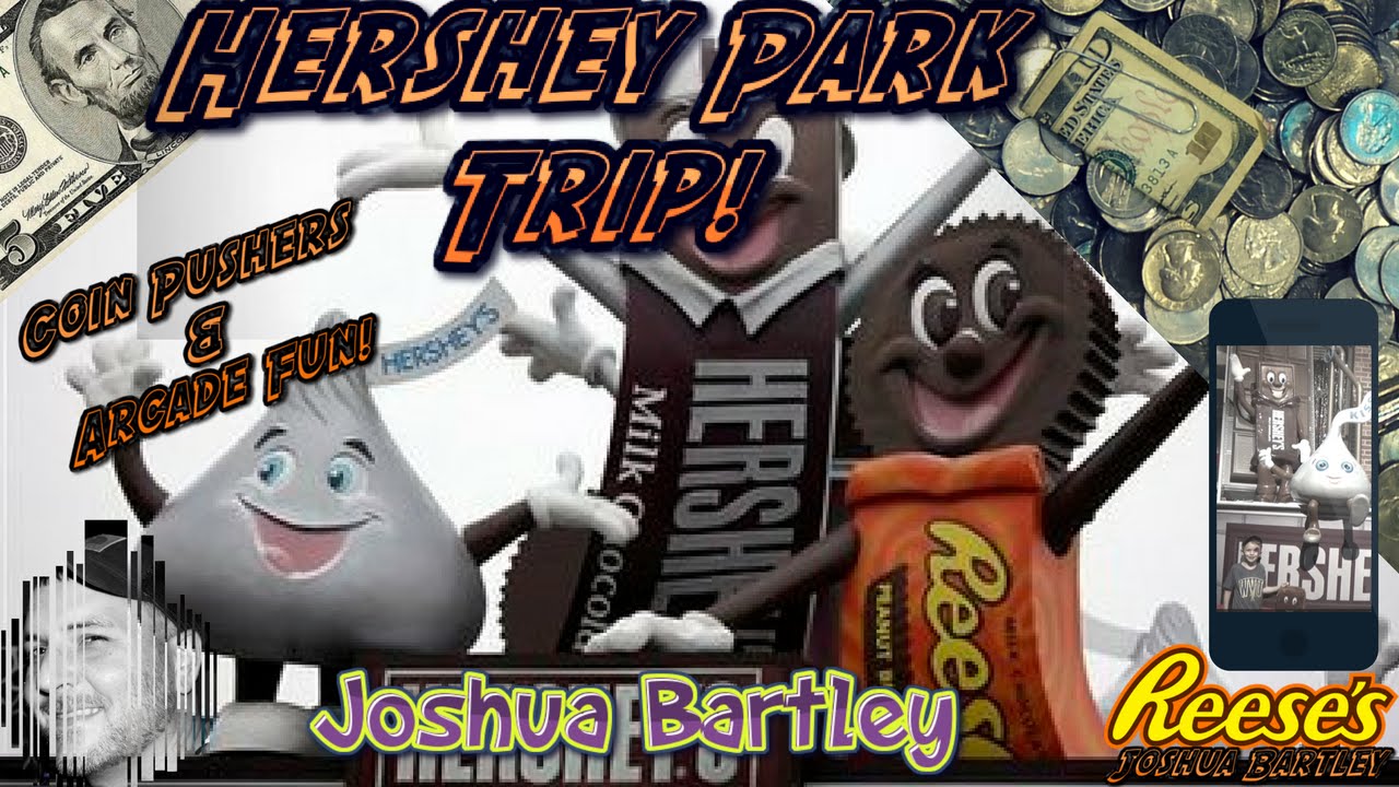 Family trip to Hershey Park!| I Play Hershey's Arcade Coin Pusher ...