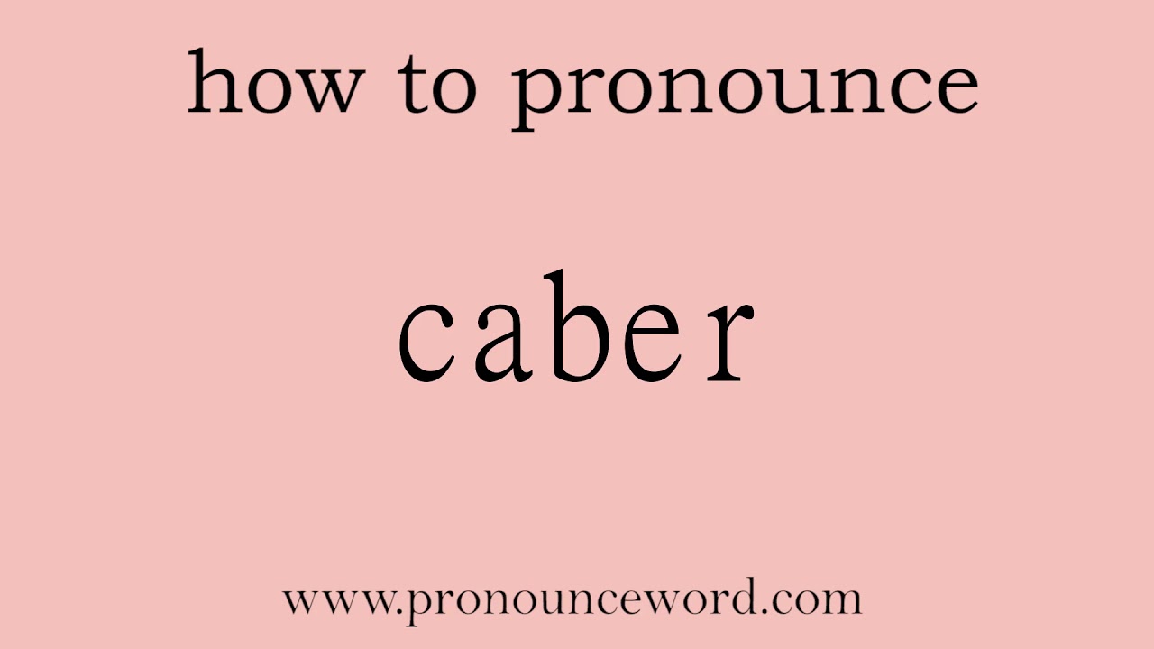 caber. How to pronounce the english word caber .Start with C. Learn ...