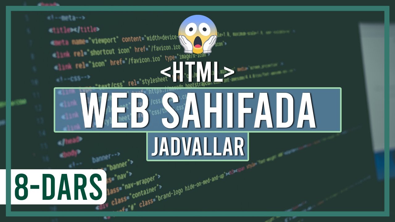 Web sahifaga jadvallar joylashtirish, html | 8-dars - YouTube
