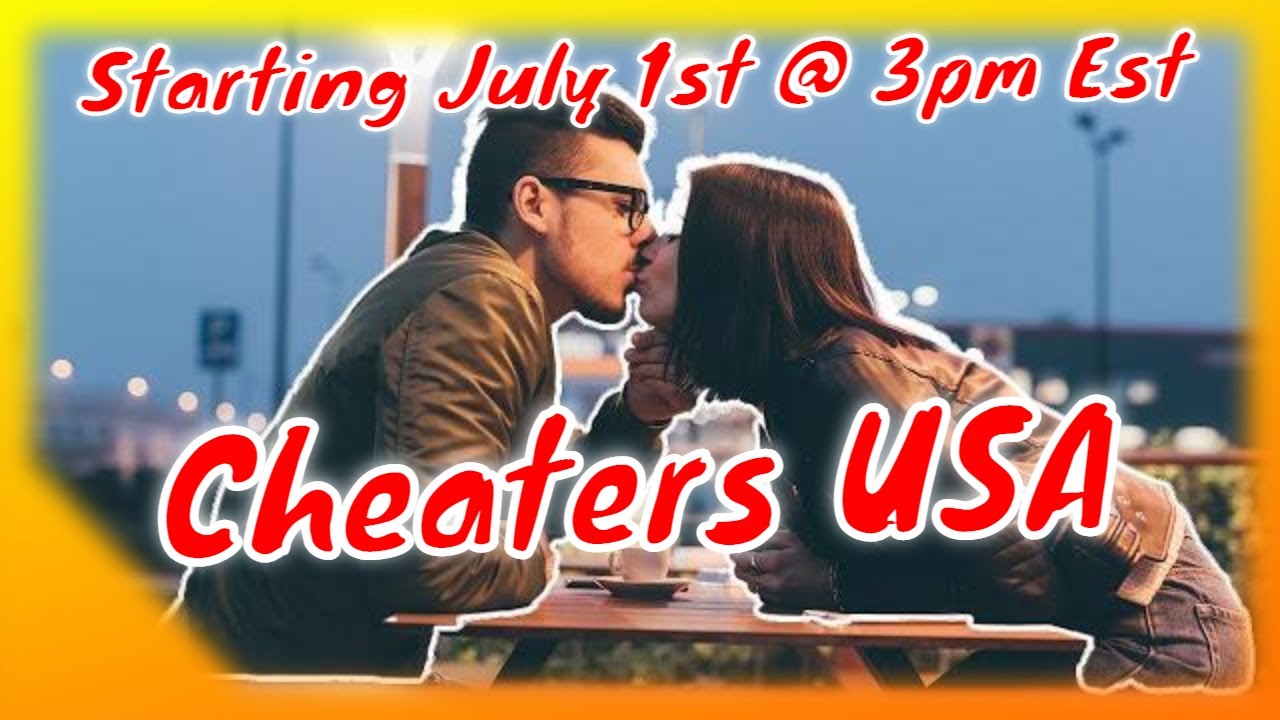 New Cheaters USA Series Coming July 1st 3pm EST - YouTube