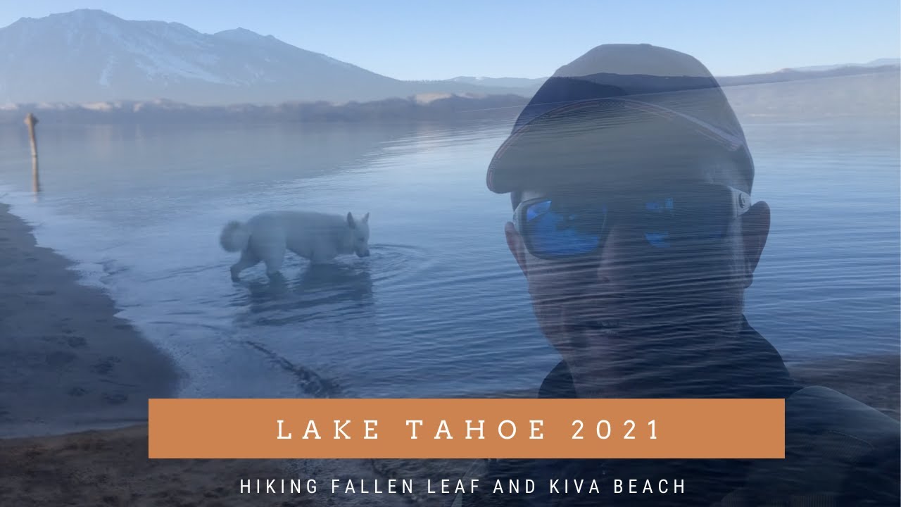 Hiking Lake Tahoe Spring Break 2021 - YouTube