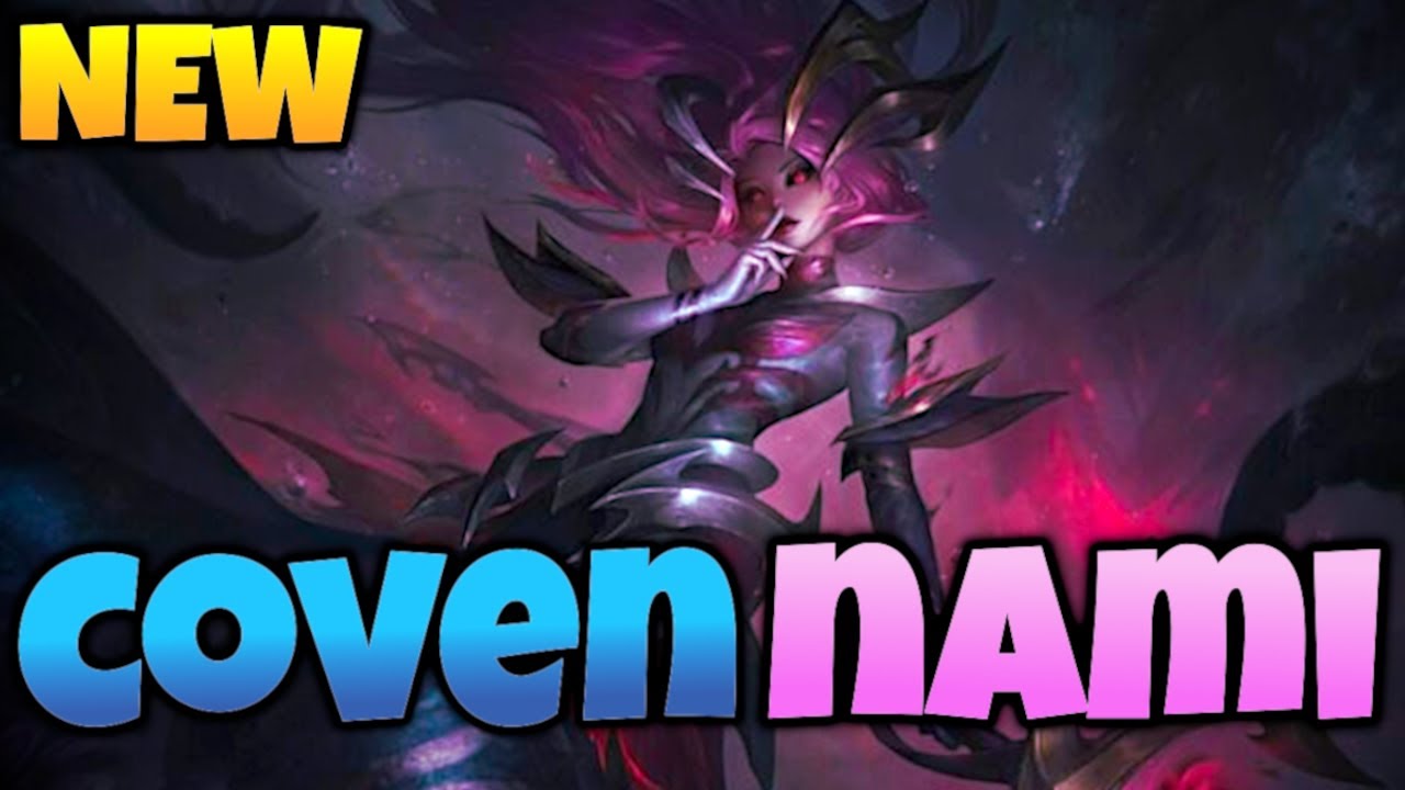 The NEW Coven Nami Skin - Slay or Nay? | briikachu | League of Legends ...