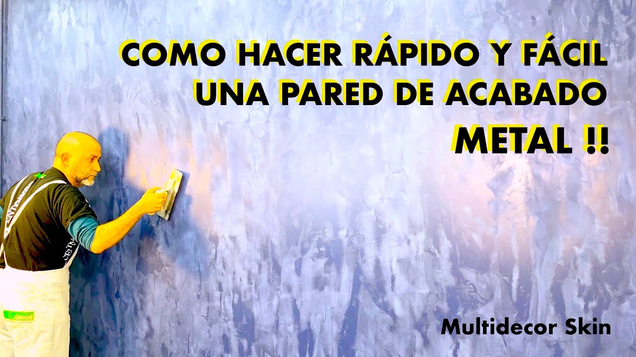COMO HACER RAPIDO Y FACIL UN EFECTO METAL, Multidecor Skin Lamiera OIKOS - YouTube