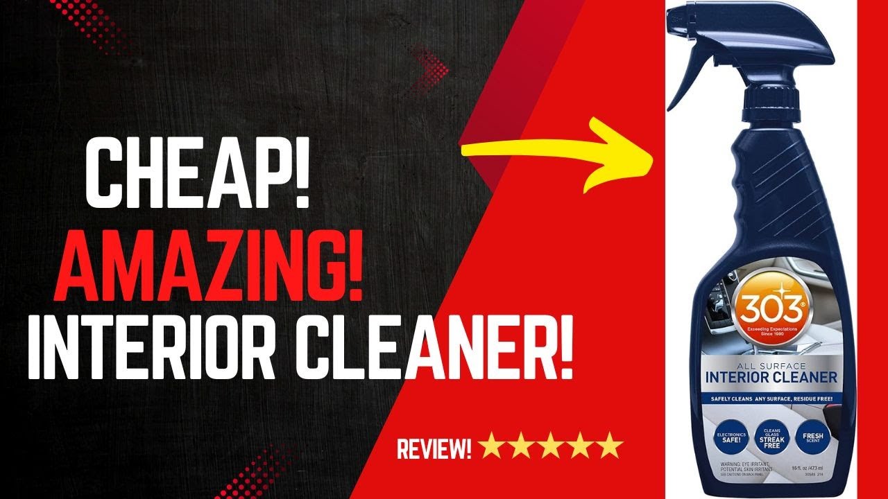 Cheap and Effective All Surface Cleaner! 303 Interior Cleaner Review ...