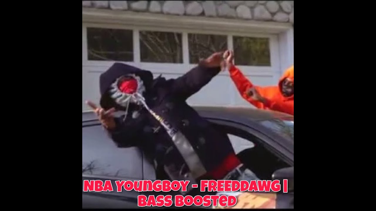 NBA YoungBoy - FREEDDAWG | Bass Boosted - YouTube