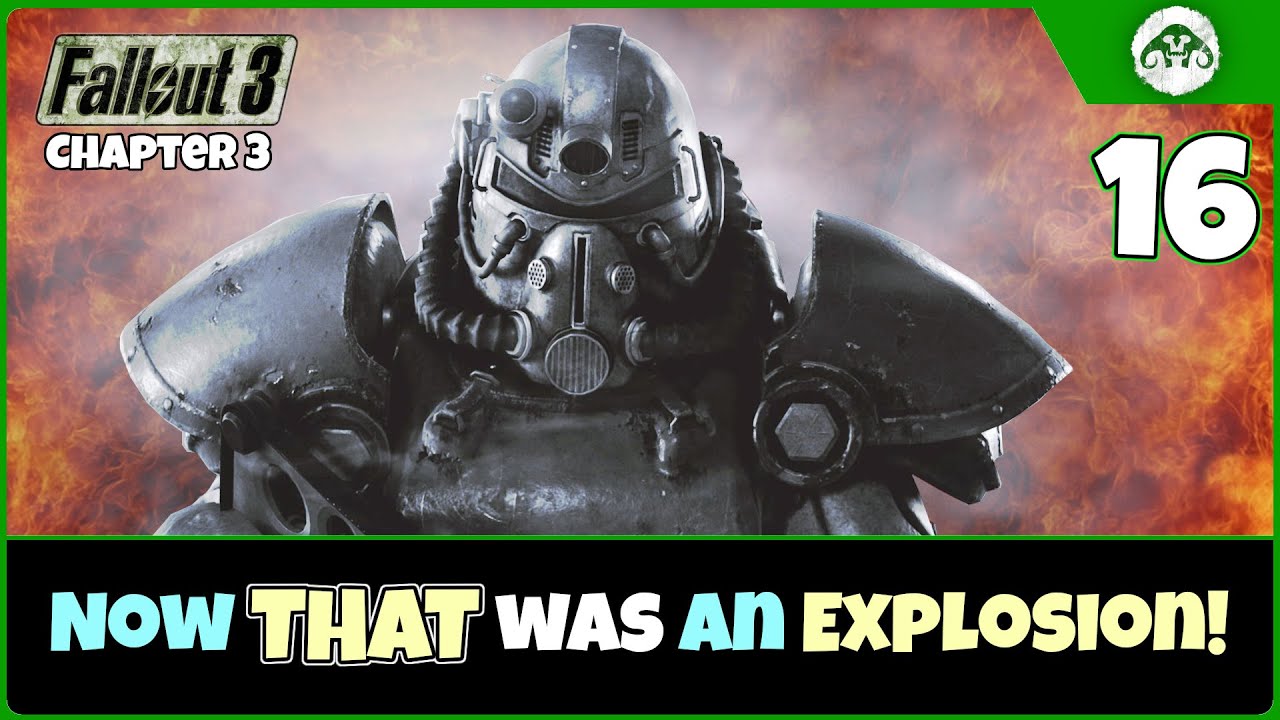 Fallout 3 (TTW / Ch.3) #16 : Now THAT was an explosion! - YouTube