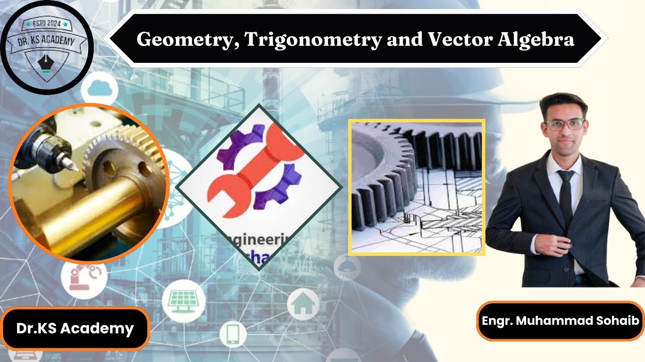 Lecture - 02 | Geometry, Trigonometry and Vector Algebra | Engineering ...