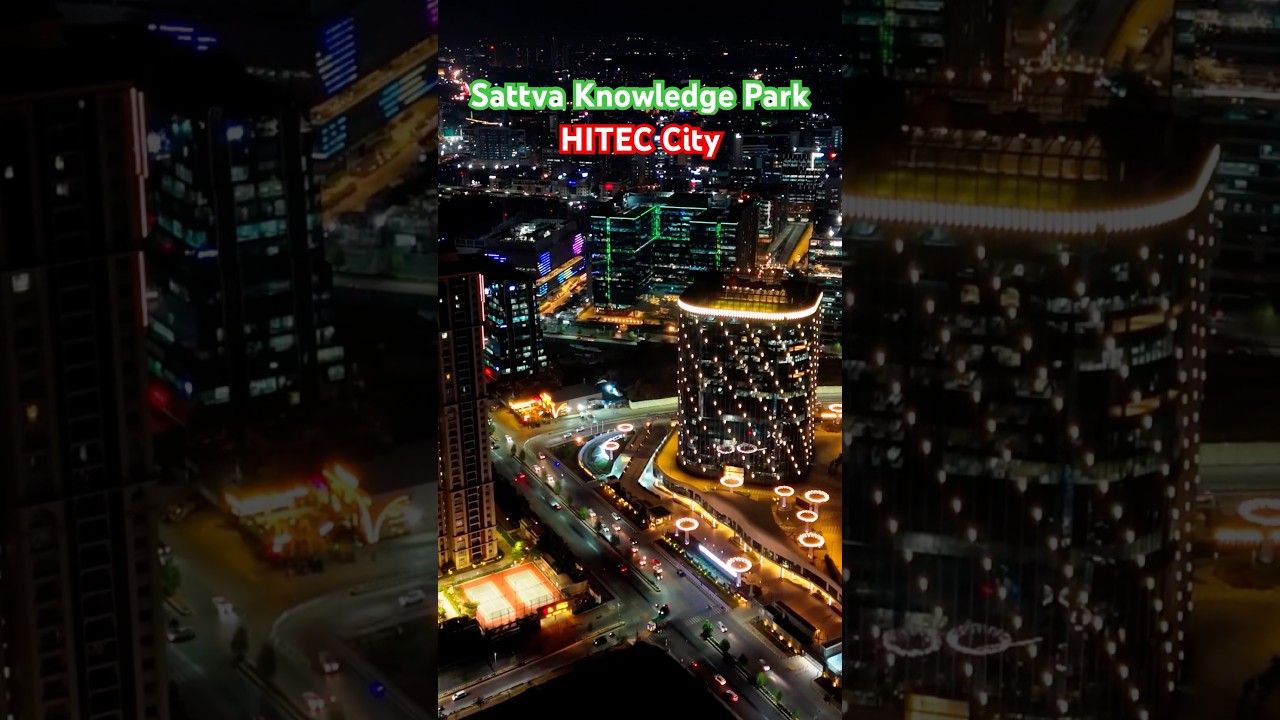 Sattva Knowledge Park in HITEC City Hyderabad || Knowledge Park Hyderabad Night View - YouTube
