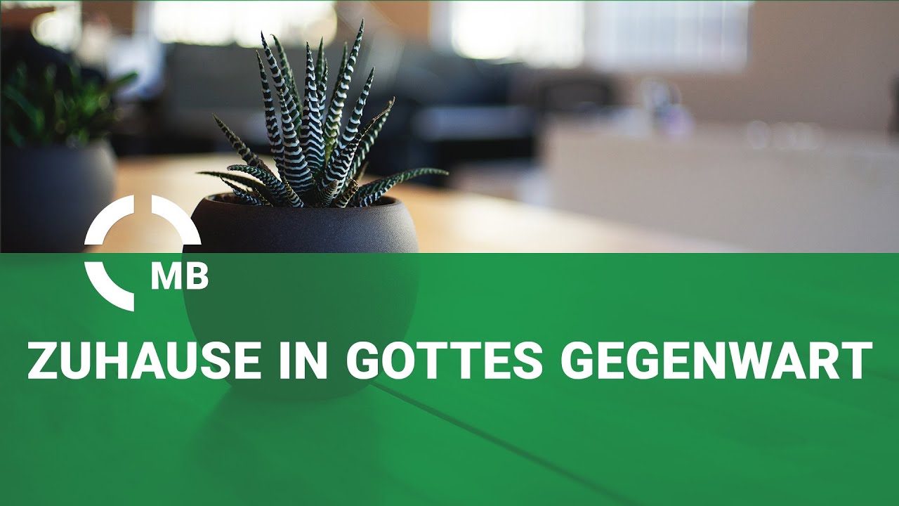 Zuhause in Gottes Gegenwart - Predigt von Daniel Neufeld - 30.04.2023 ...