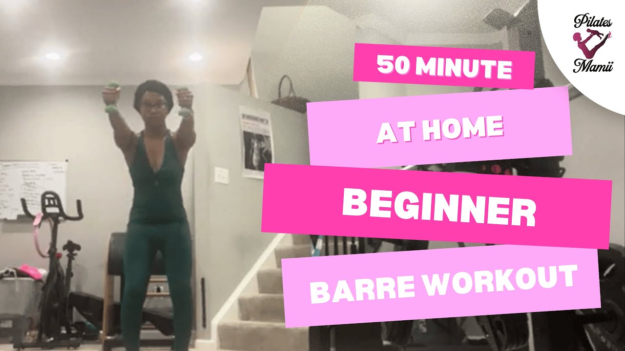 50 minute At Home Beginner Barre Workout - YouTube