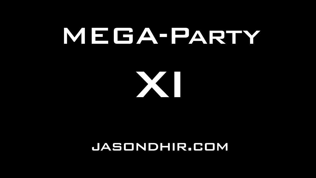 Jason Dhir Productions - MEGA-Party - YouTube