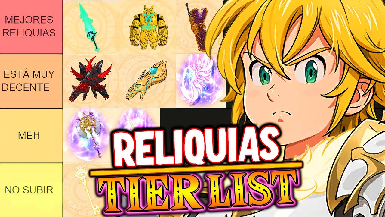😎¡ESTAS SON las MEJORES RELIQUIAS de 7DS ACTUALMENTE! | TIER LIST ...