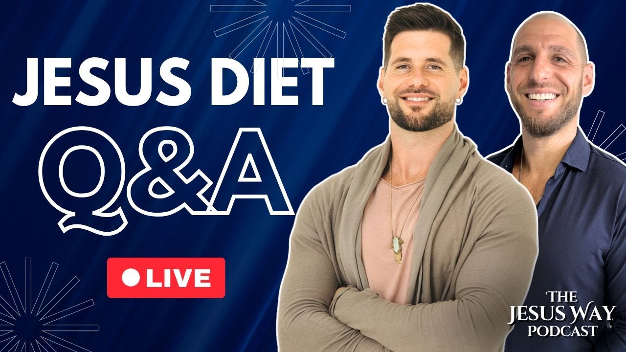 Jesus Diet LIVE Q&A | The Jesus Way Podcast 021 - YouTube