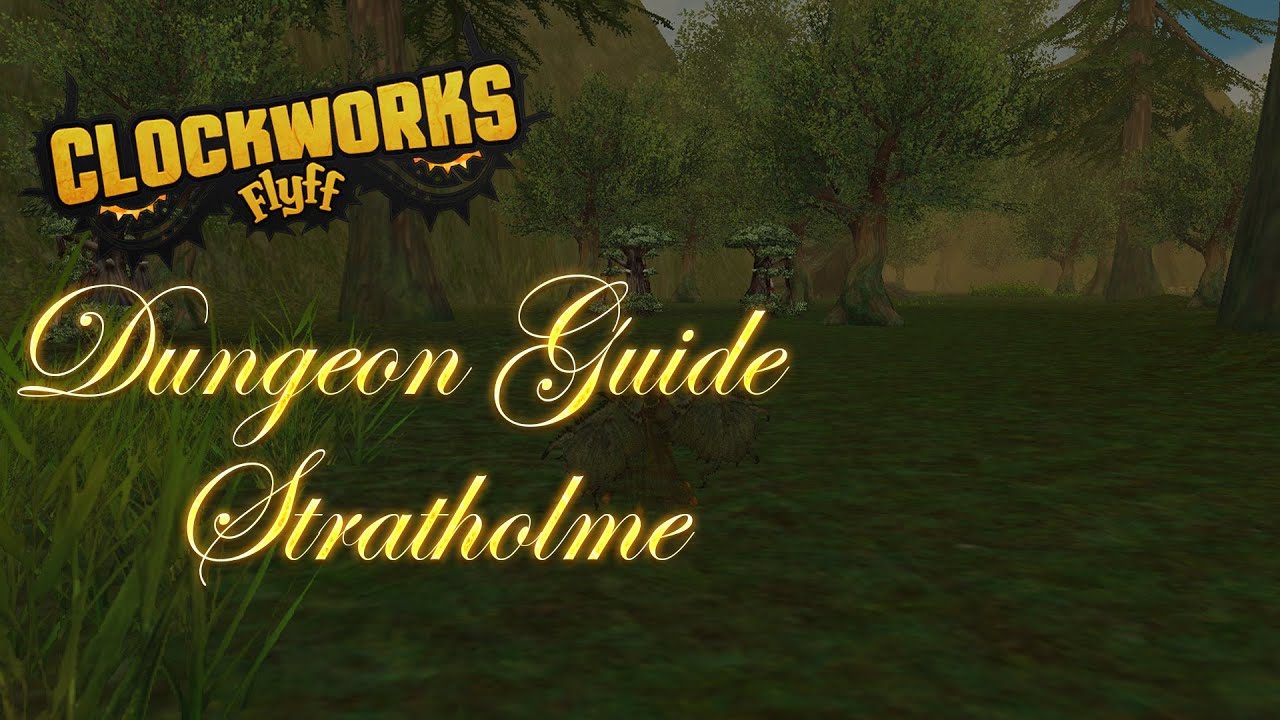 Clockworks Flyff - Dungeon Guide: Stratholme - YouTube