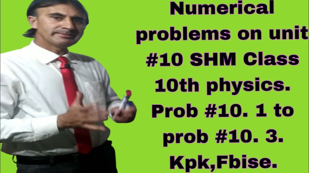 Numerical problems on unit #10 class 10th physics. prob #10. 1 to prob ...