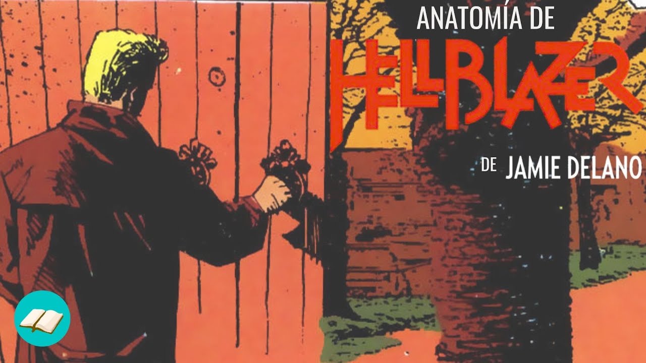 Anatomía de mi comic favorito de Hellblazer de Jamie Delano - YouTube