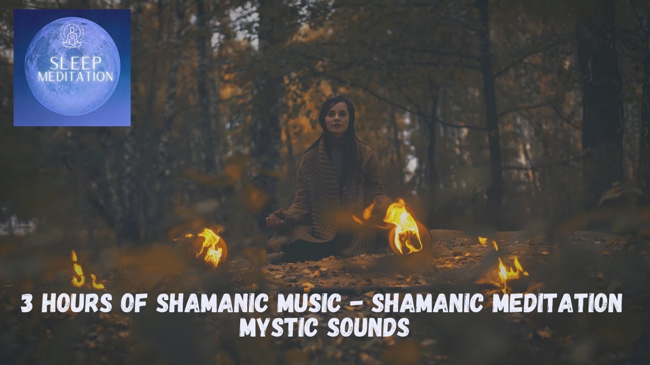 3 Hours of Shamanic Music - Shamanic Meditation, Mystic Sounds - YouTube