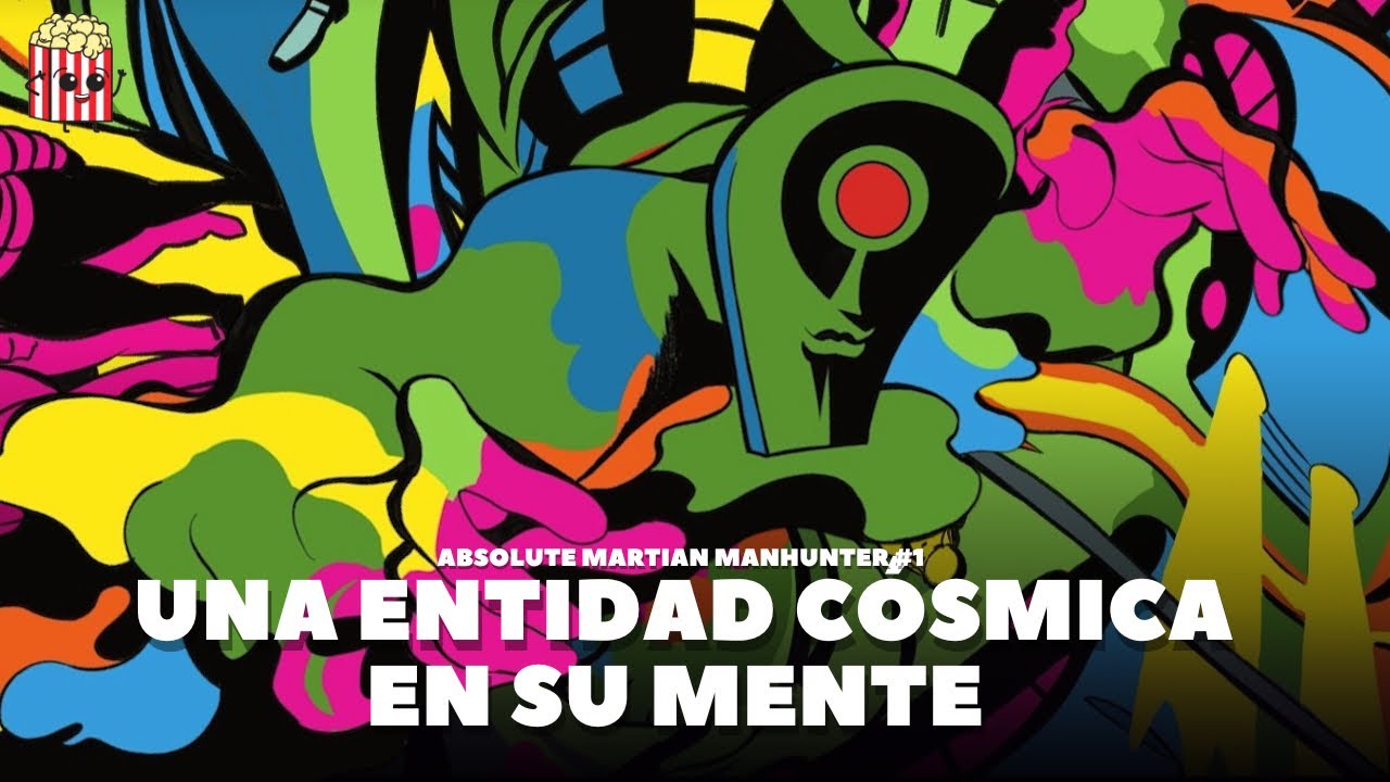 ¿DETECTIVE MARCIANO AHORA ES UNA ENTIDAD? 🧿/ ABSOLUTE MARTIAN MANHUNTER ...