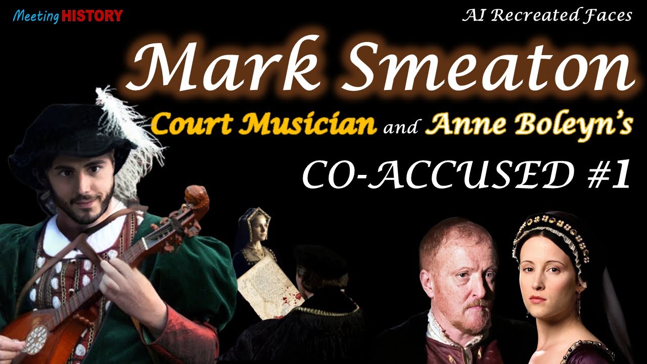 Mark Smeaton: #1 of Five Co Accused in Anne Boleyn Trial - YouTube