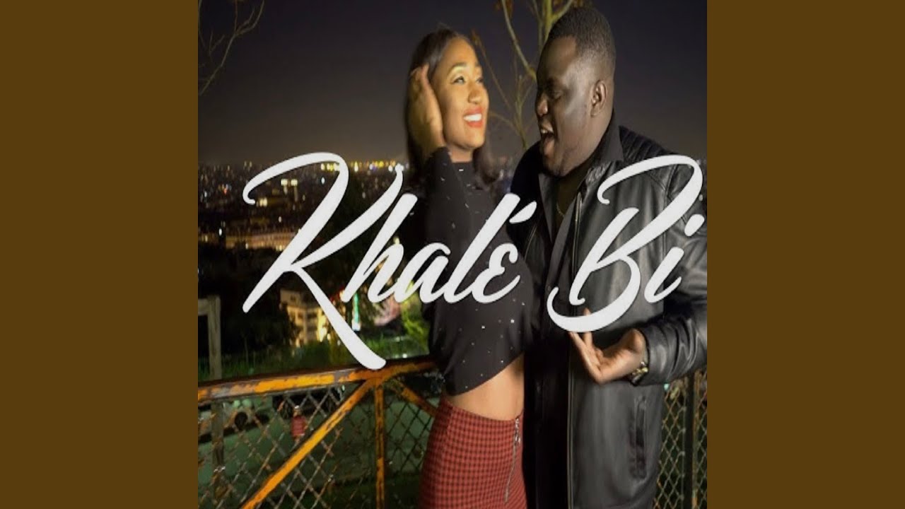 Khalé Bi - YouTube