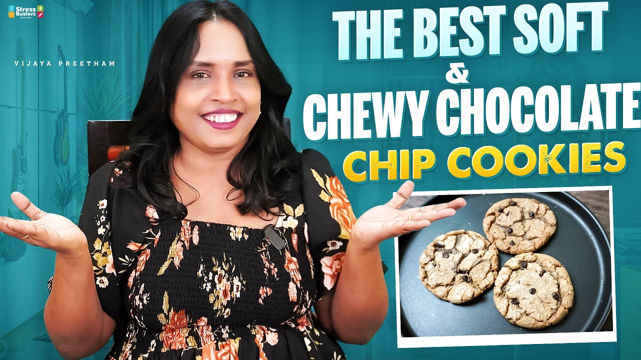 The Best Soft & Chewy Chocolate Chip Cookies | Cookie Recipe | Baking Tutorial | Vijaya Preetham ...