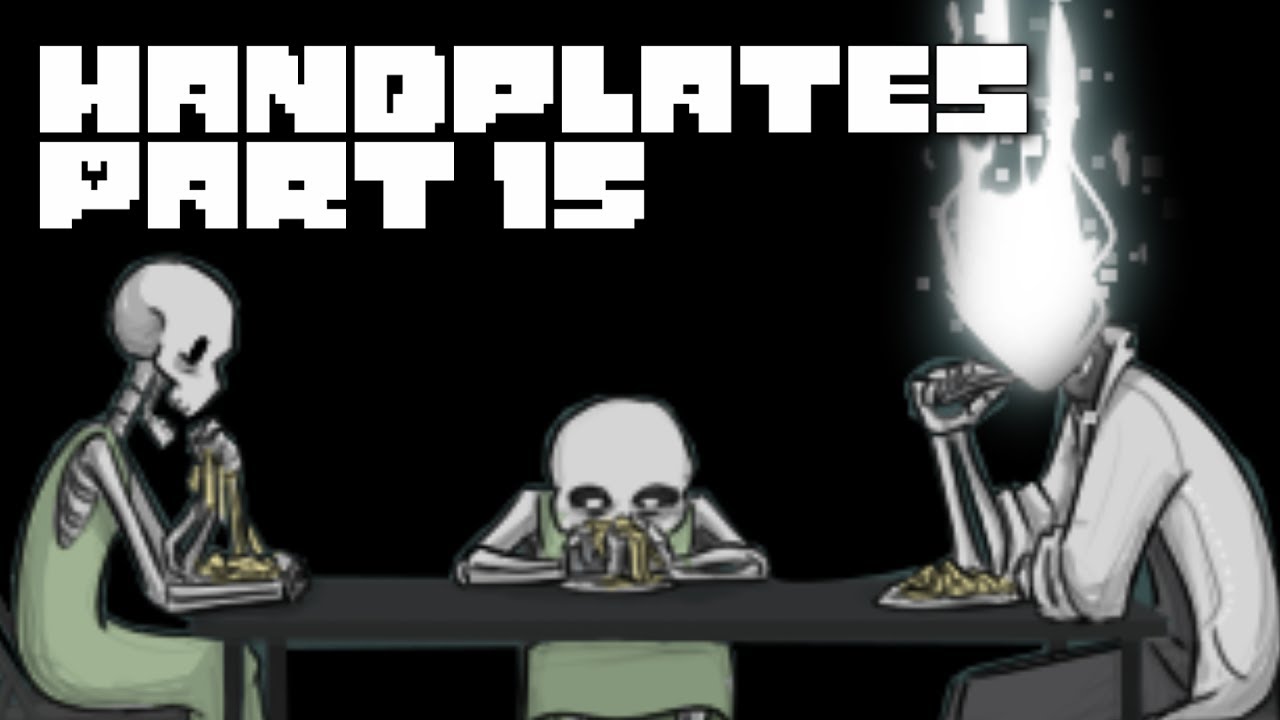 Handplates Part 15 (Undertale Comic Dub) (Season 2 Episode 6) - YouTube