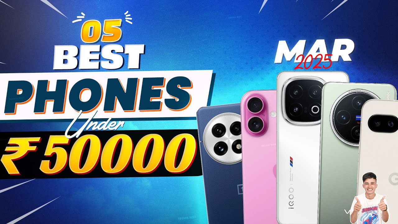 Best Flagship Phone Under 50000 in March 2025 | Top 5 Phones Under 50K ...