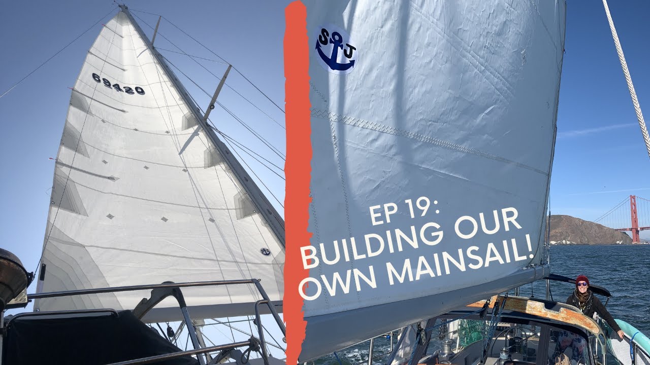 EP 19: DIY - Building our own Mainsail! | Two the Horizon Sailing - YouTube