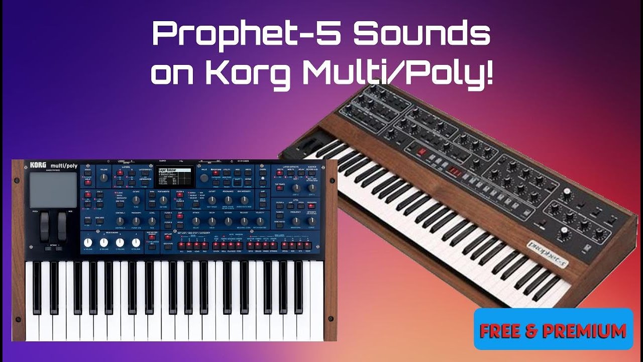 Prophet-5 Sounds on Korg Multi/Poly – New Sound Collection! - YouTube