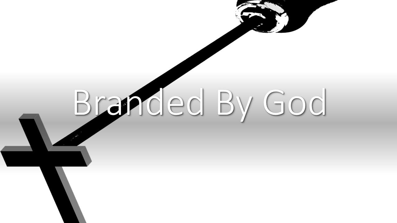 Branded By God - YouTube