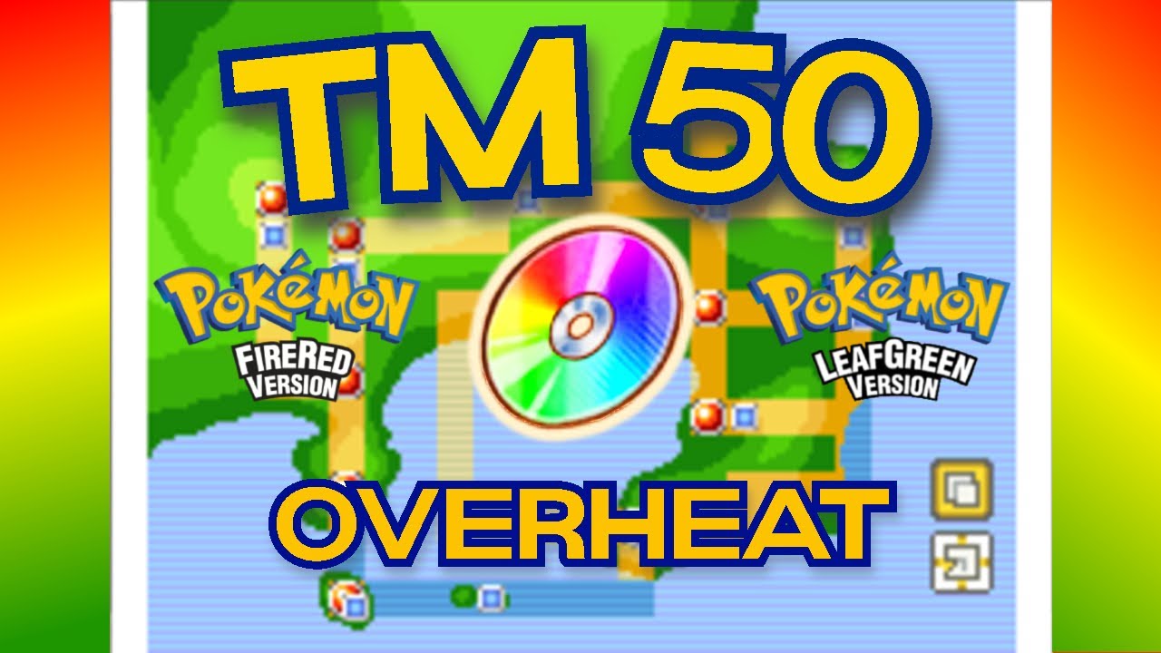 How to get TM 50 OVERHEAT in Pokemon Fire Red / Leaf Green - YouTube