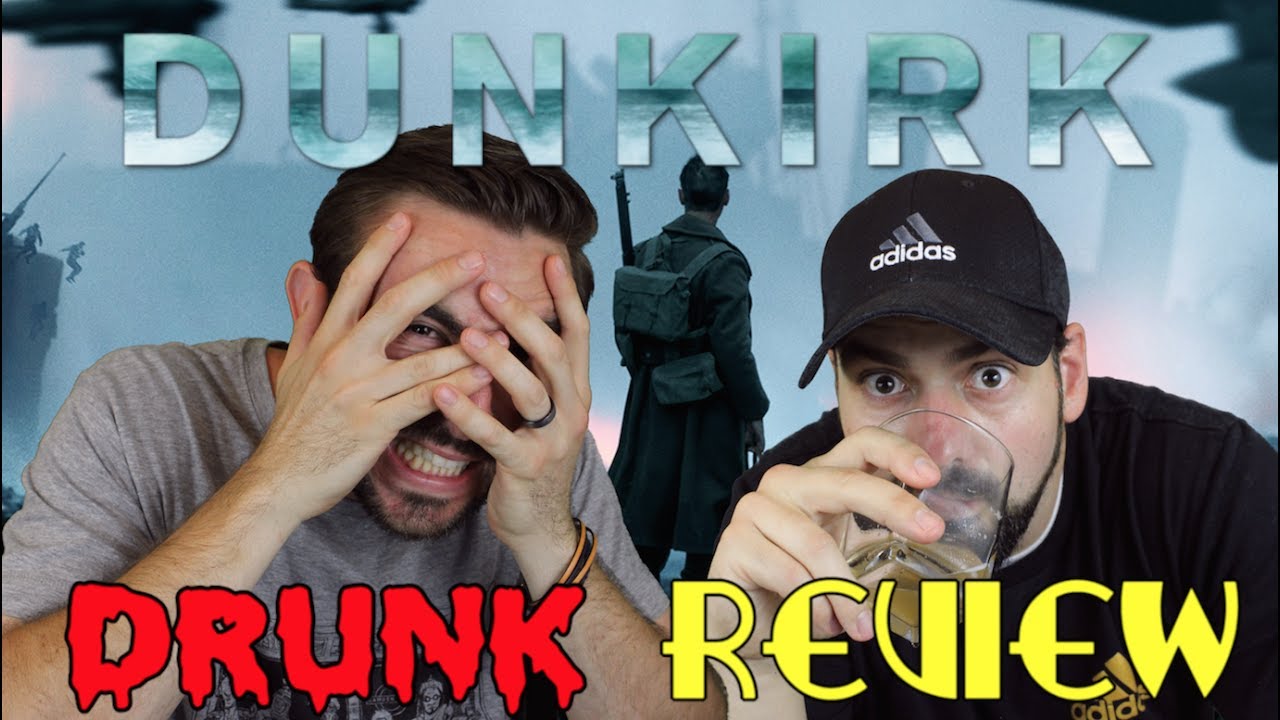 Dunkirk - Drunk Review - YouTube