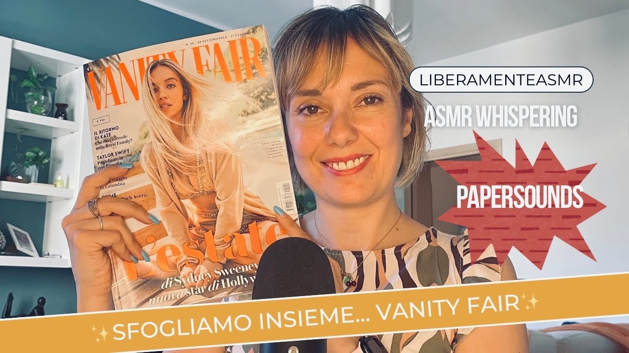Asmr ita Whispering Sfogliamo insieme… Vanity Fair! #papersounds - YouTube