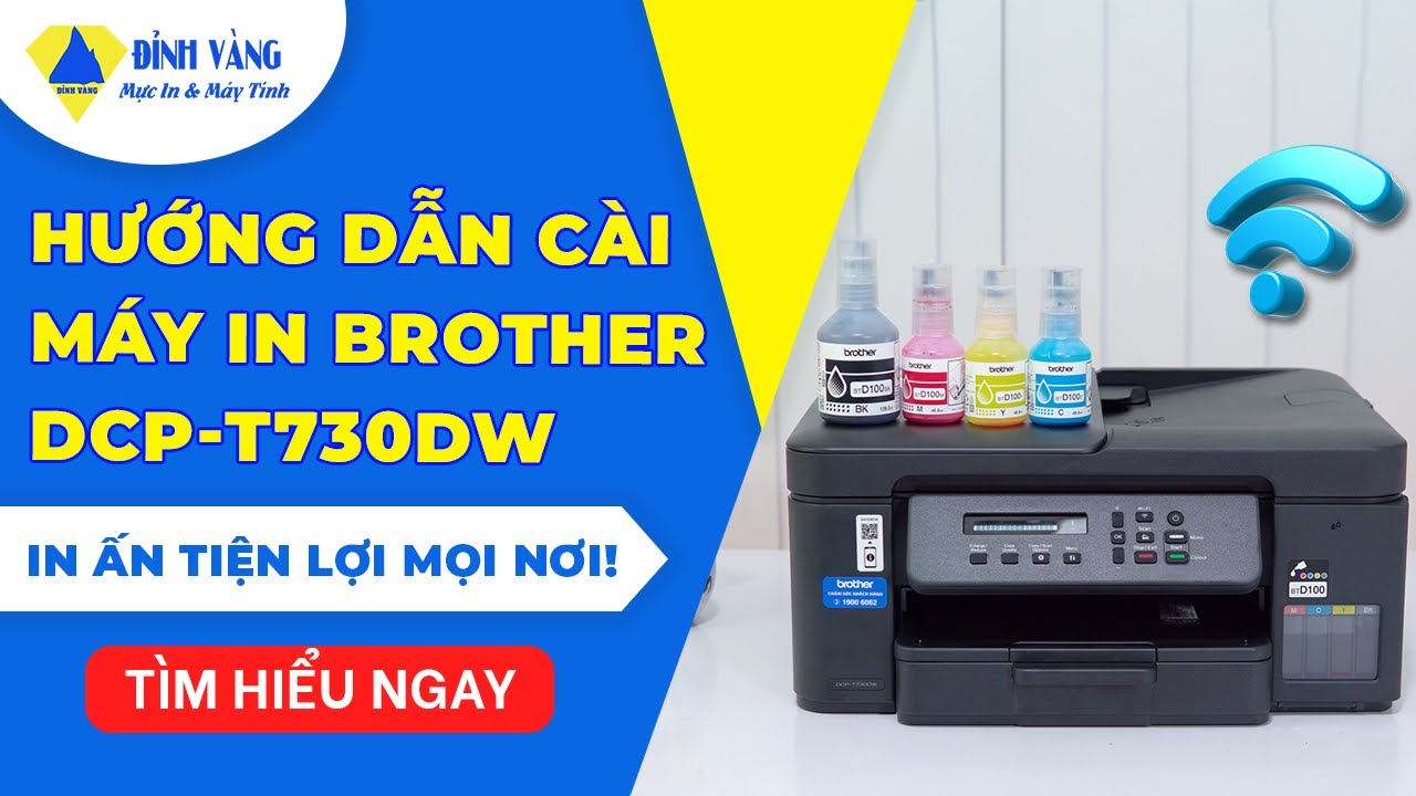 Cách Cài Đặt WiFi Cho Brother DCP-T730DW Đơn Giản & Hiệu Quả Nhất