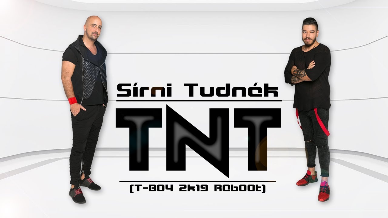 TNT - Sírni tudnék (T-Boy 2k19 Reboot Short) - YouTube