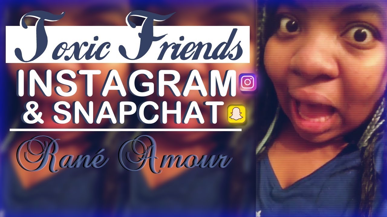 Toxic Friends - Funny Instagram & Snapchat Stories [PG -13] - YouTube