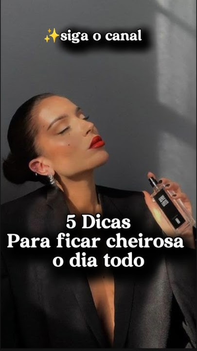 Como Ficar Cheirosa o Dia Todo: 5 Dicas Infalíveis para Perfume Duradouro #cheirosa #perfumes ...