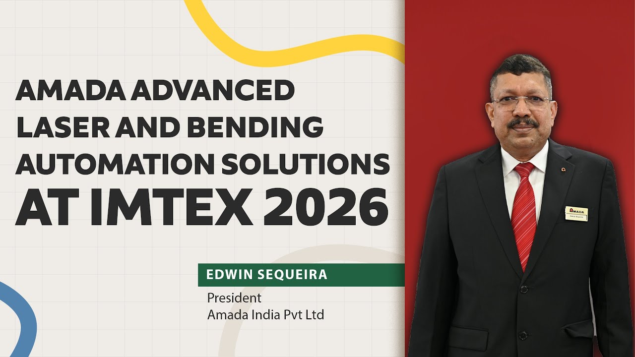Amada Advanced Laser and Bending Automation Solutions at IMTEX 2026 ...