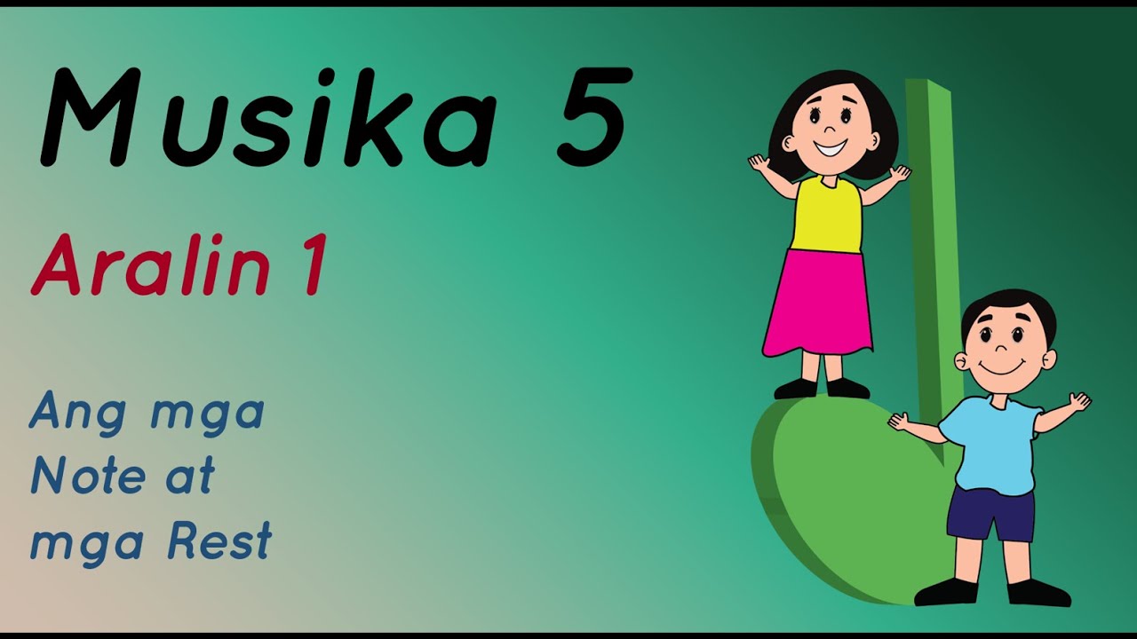 MUSIKA 5 (NOTES AT MGA RESTS) - YouTube