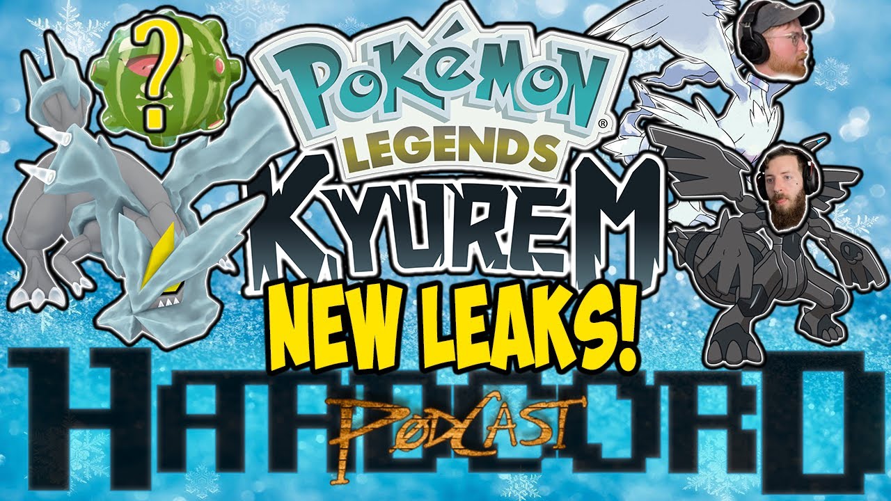 Pokémon Legends: Kyurem?! These Leaks Are WILD! - Hardcord Podcast #39 ...