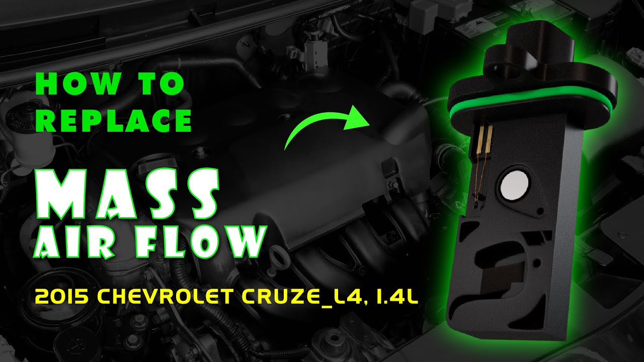 Replace Mass Air Flow (MAF) Sensor 2015 CHEVROLET CRUZE L4, 1.4L - YouTube