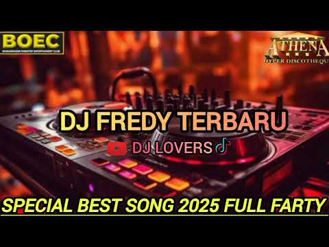 DJ FREDY TERBARU SPESIAL THE BEST SONG PART 10 SOUND FYP TIKTOK 2025 ...