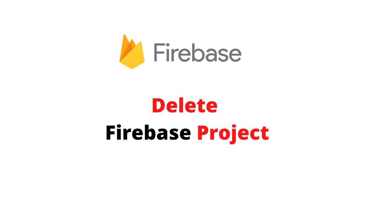 Firebase How To Delete Firebase Project Youtube