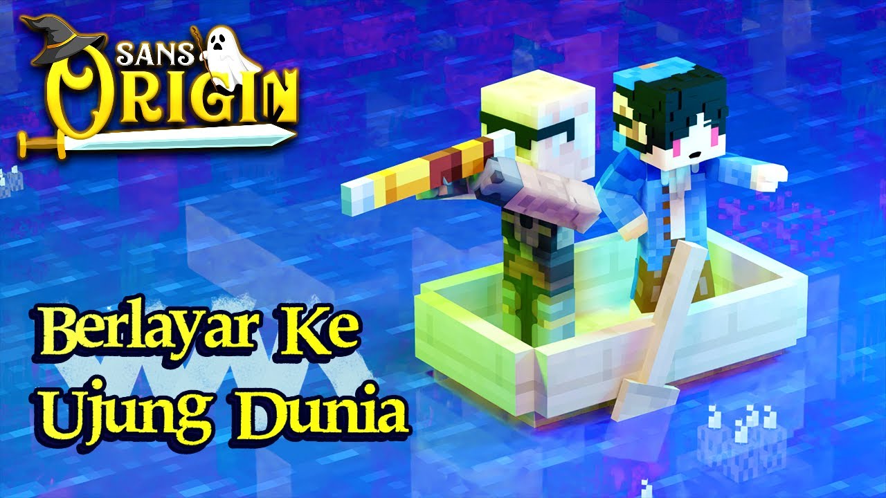 Sans Origin : Episode 9 - BERLAYAR SEPERTI PELAUT - YouTube
