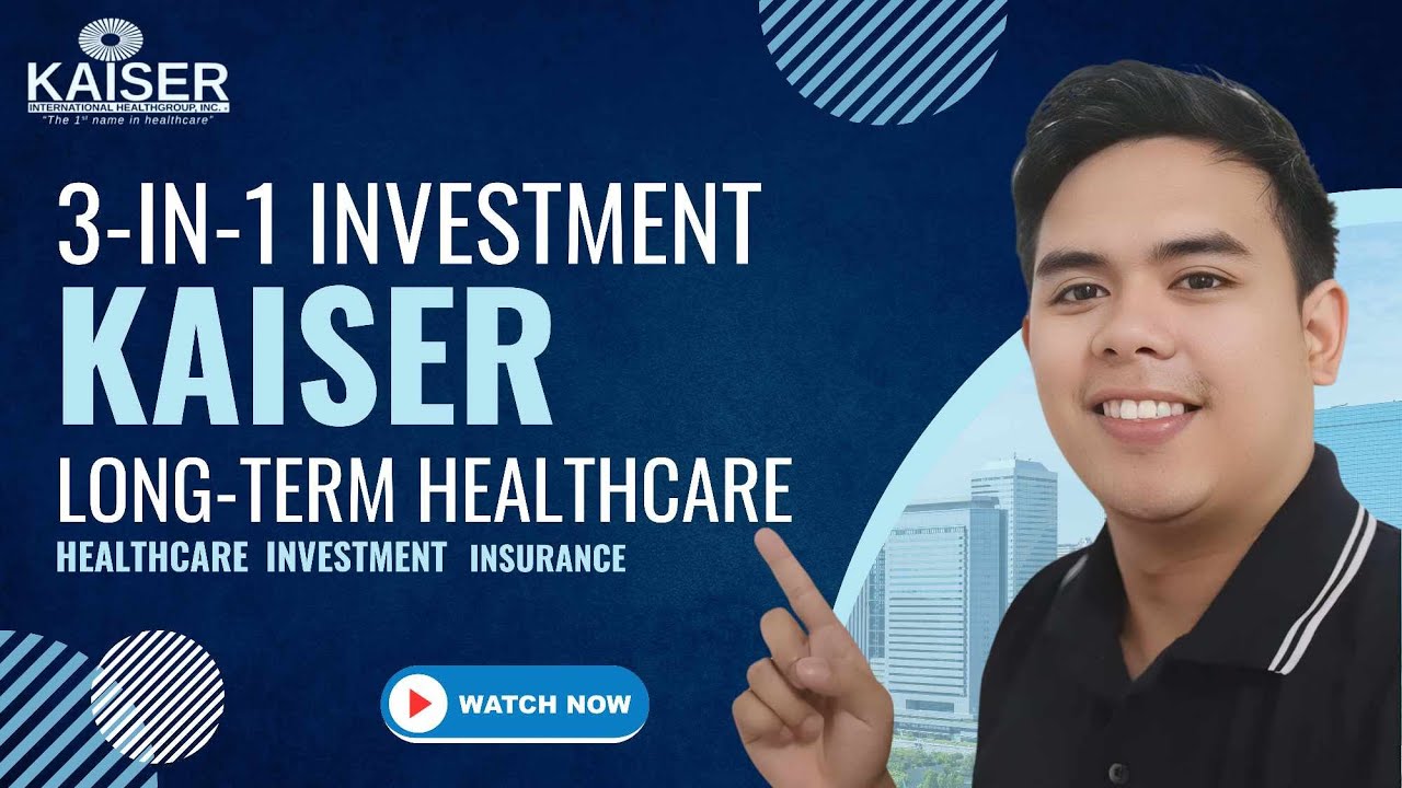 Kaiser 3-in-1 (Healthcare + Investment + Life Insurance) - YouTube
