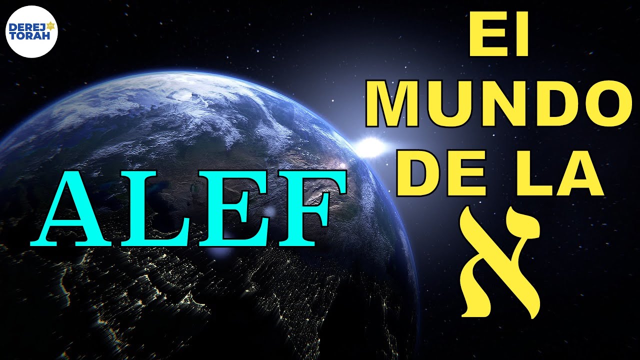 🌎El MUNDO de la ALEF🌍¿Cómo se materializa la Alef dentro del Vacío⁉️ ...