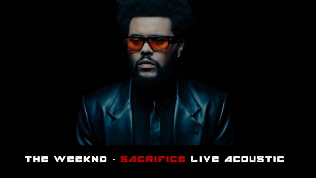 The Weeknd - Sacrifice Live Acoustic - YouTube