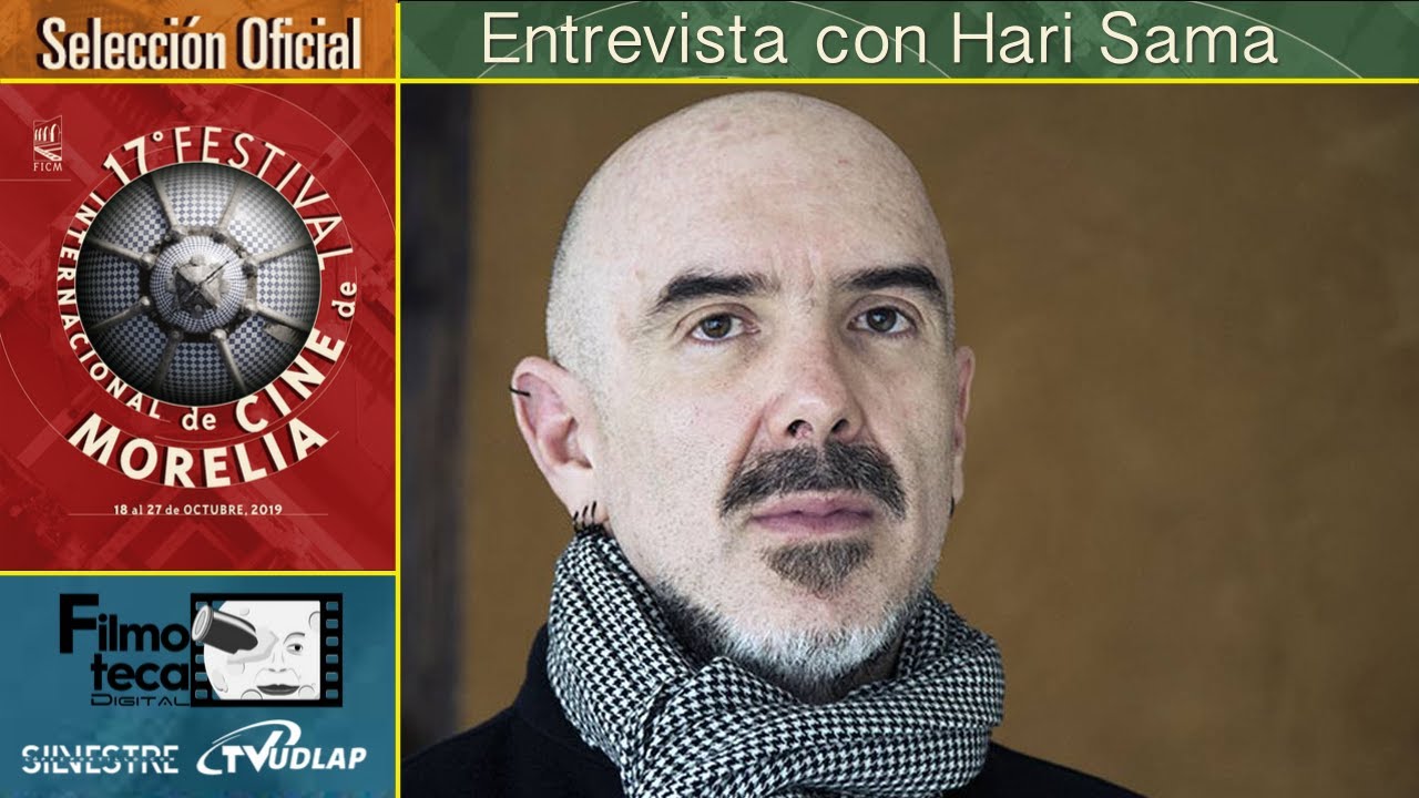 Entrevista con el Director Hari Sama | FICM 2019 Filmoteca Digital ...