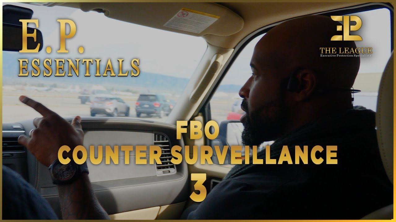 FBO Counter Surveillance 3⚜️EP Essentials - YouTube